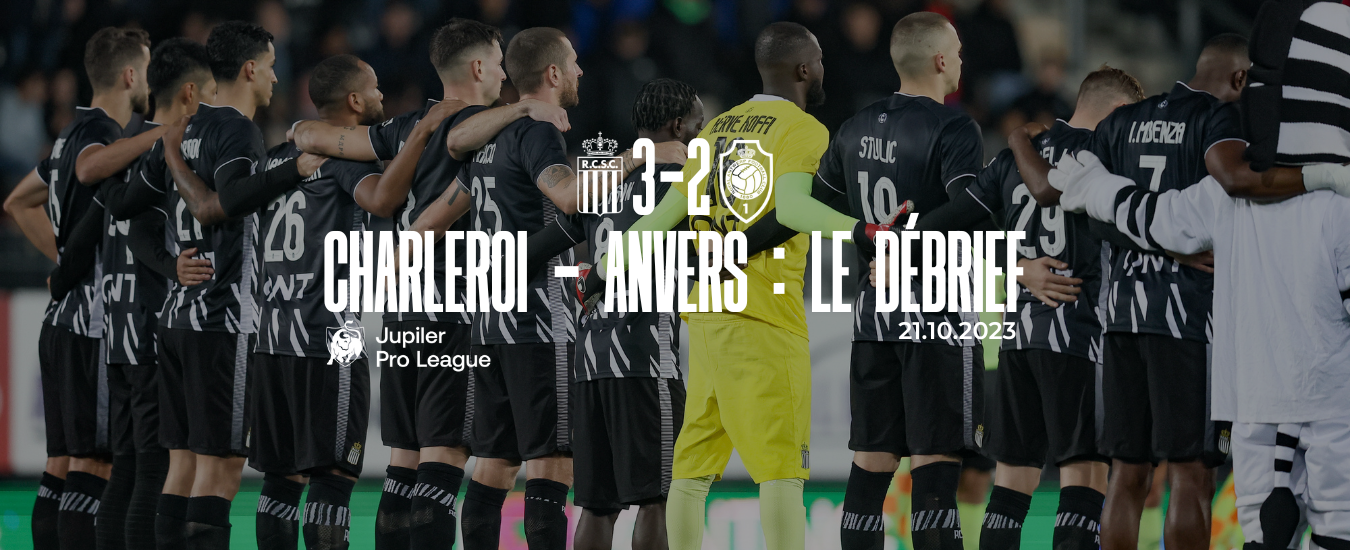 Sporting de Charleroi - R. Anvers F.C. : le débrief - RCSC - Sporting ...
